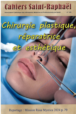 Cahiers Saint Raphaël n°155 - Chirurgie plastique, réparatrice et esth ...
